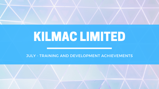 July - Training and Development Update - Kilmac Limited